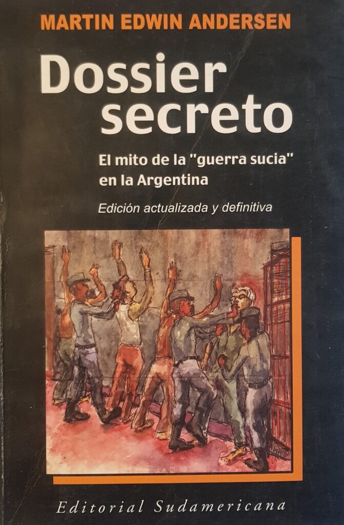 Dossier secreto. El mito de la “guerra sucia” en la Argentina – El Cazador