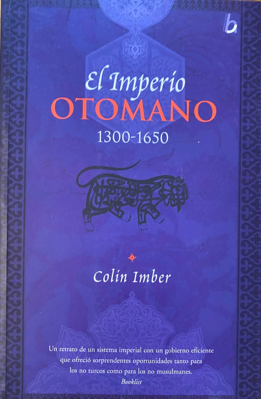 El Imperio Otomano 1300-1650 – El Cazador